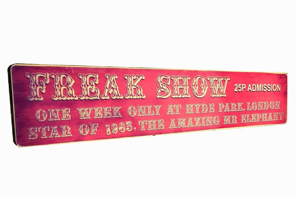 Freak Show Red Aged Wooden Sign – The Interiors Barn
