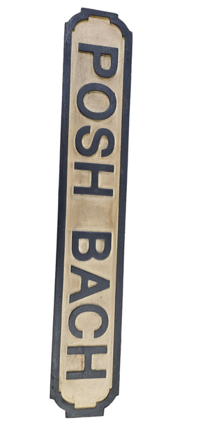 Posh Bach Sign – The Interiors Barn